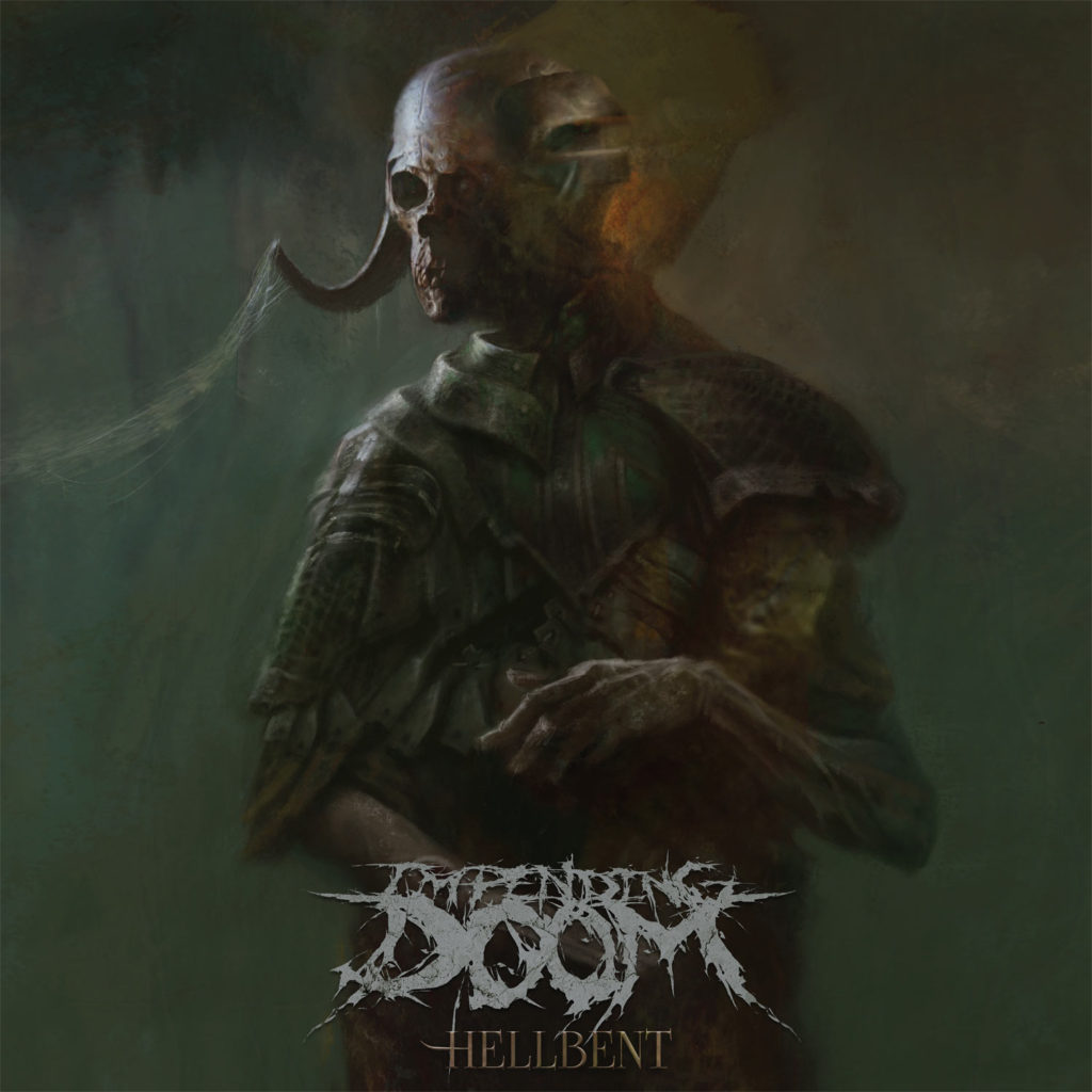 Impending Doom - Hellbent - Metal Epidemic