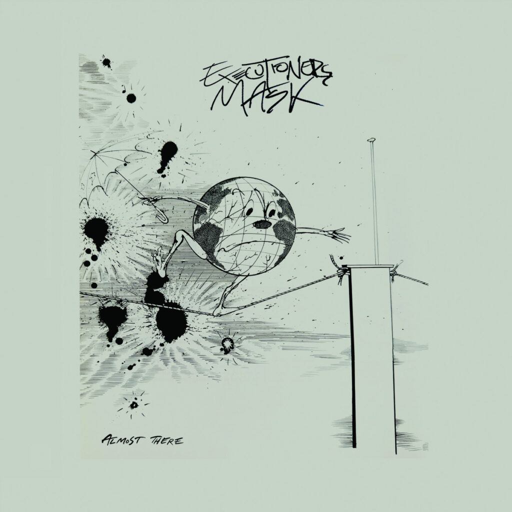 Executioner’s Mask - Almost There - Metal Epidemic