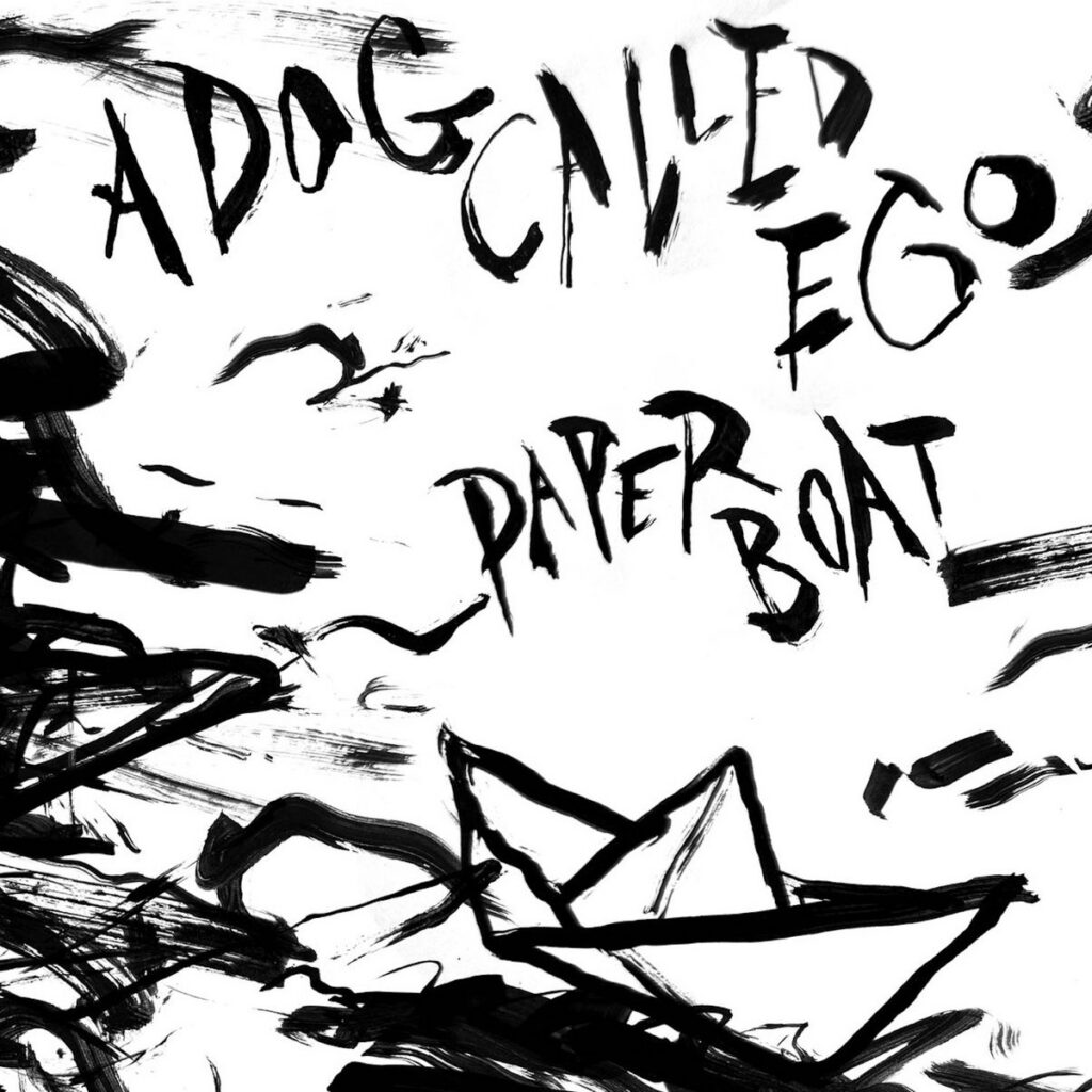 A Dog Called Ego - Paper Boat - Metal Epidemic
