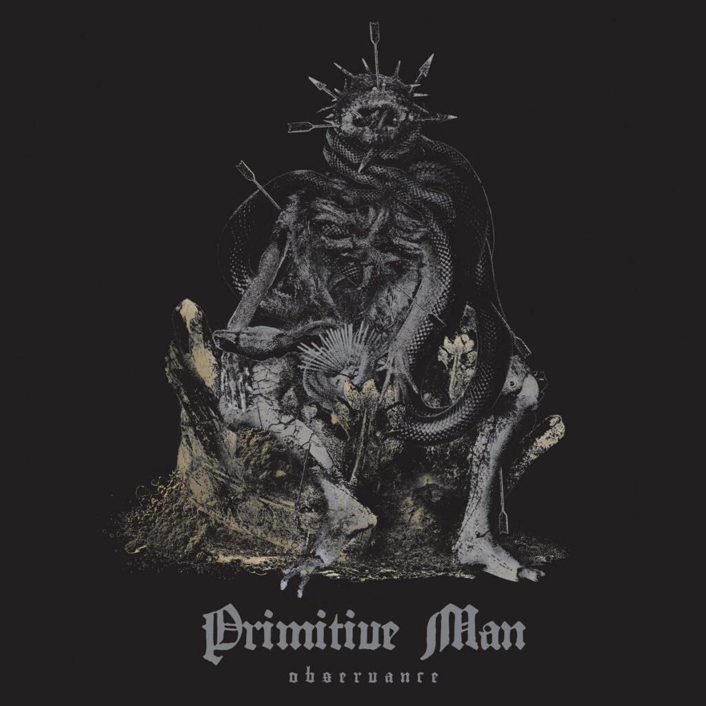 Primitive Man - Observance - Metal Epidemic