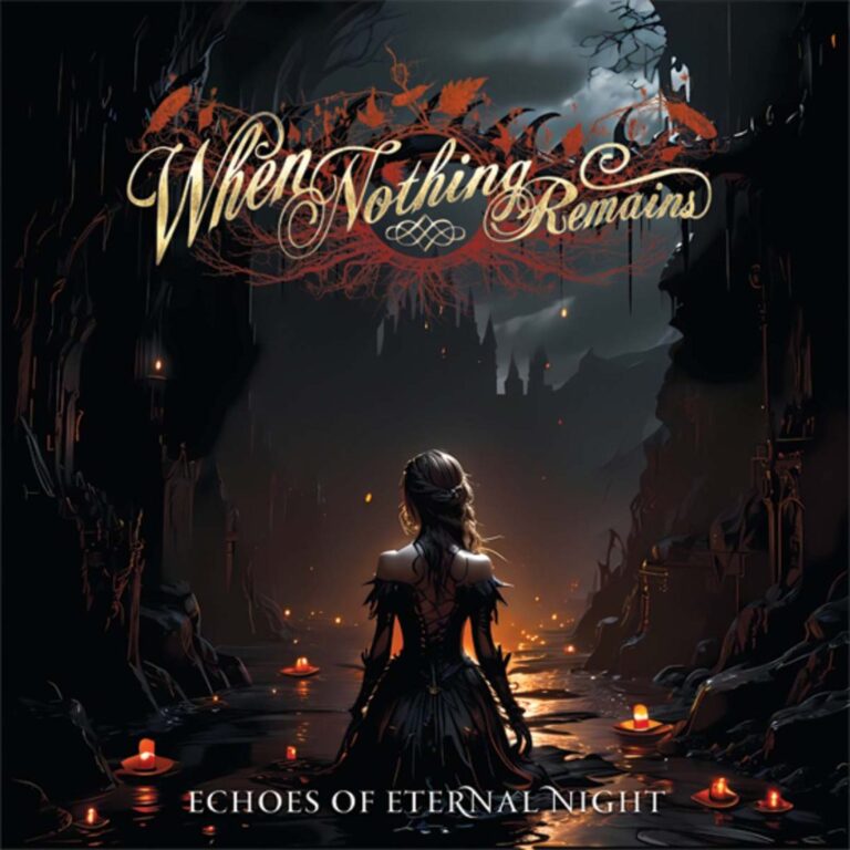 When Nothing Remains - Echoes of Eternal Night - Metal Epidemic